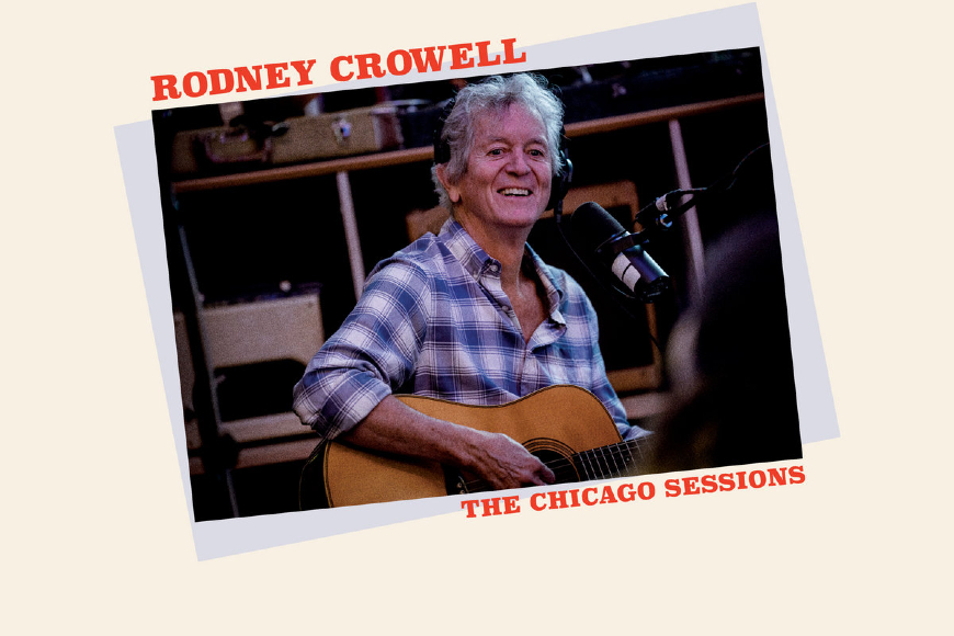 Rodney Crowell: "Everything At Once" (feat. Jeff Tweedy) - KUTX