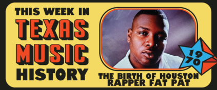 Houston Rapper Fat Pat is Born - KUTX